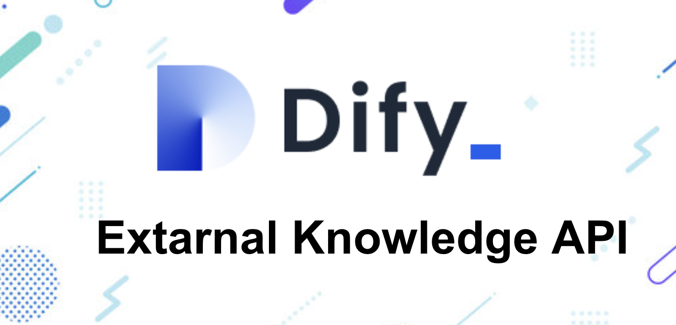 Difyの外部ナレッジAPIでRAGを拡張する | Topaz株式会社